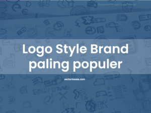 Presentasi Desain Logo Paling Populer Dipakai Brand, Cek!!
